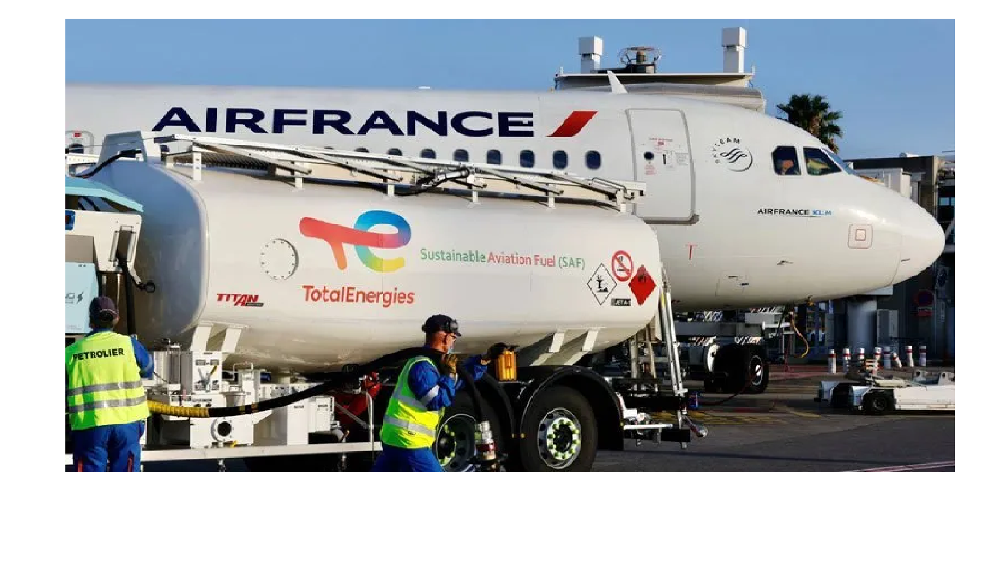 TotalEnergies and Air France-KLM Seal 10-Year SAF Offtake Deal - Energy ...